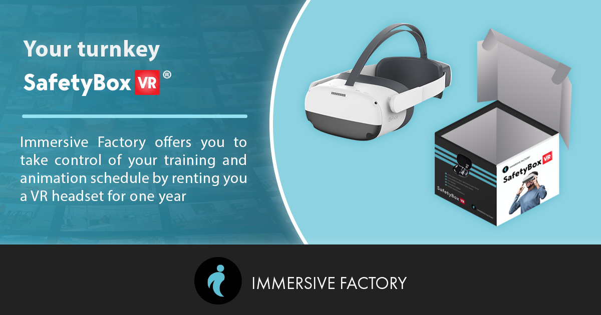 Opt for a turnkey SafetyBoxVR® and get a ready-to-use VR headset